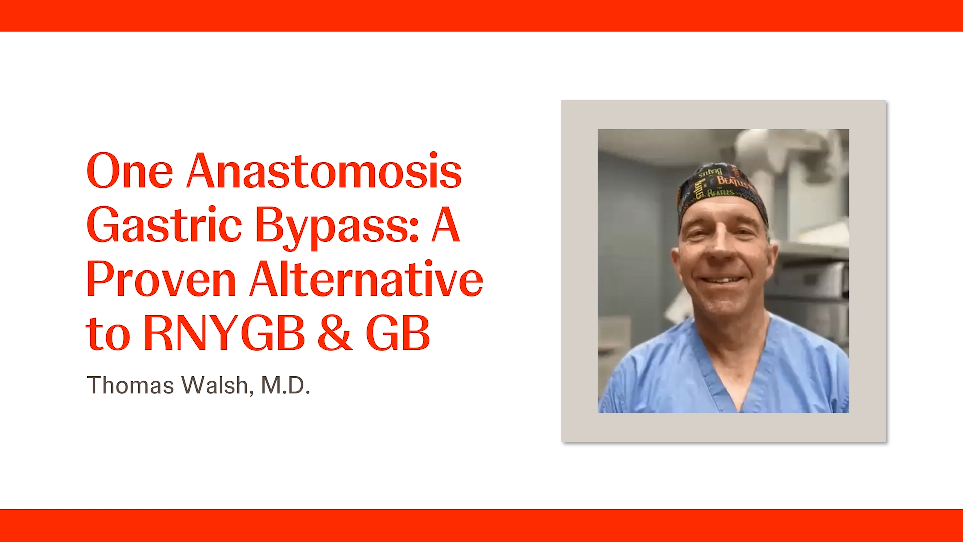One Anastomosis Gastric Bypass: A Proven Alternative to RNYGB & SG with ...